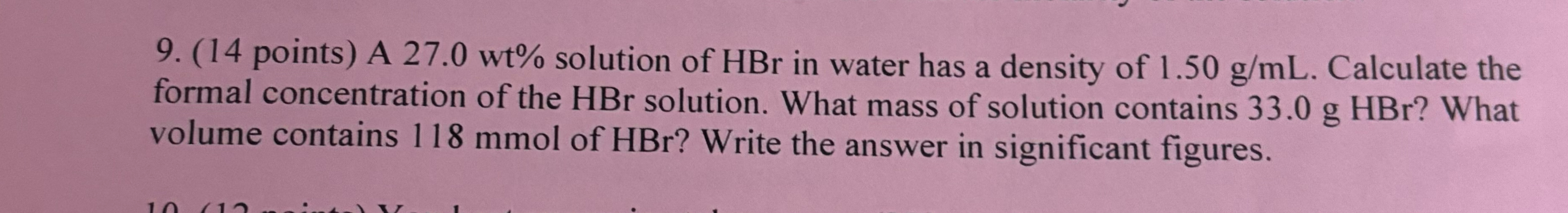 Solved (14 ﻿points) ﻿A 27.0wt% ﻿solution of HBr ﻿in water | Chegg.com