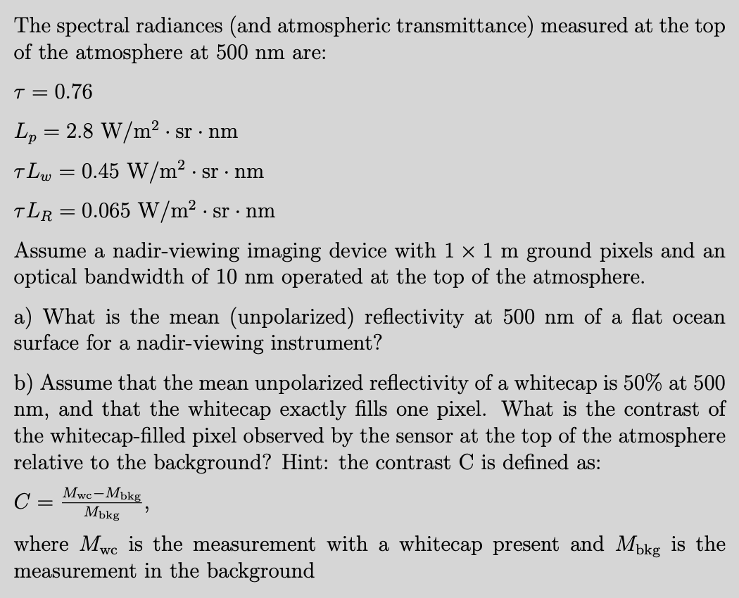 Solved The spectral radiances (and atmospheric | Chegg.com Solved The spectral radiances (and atmospheric | Chegg.com