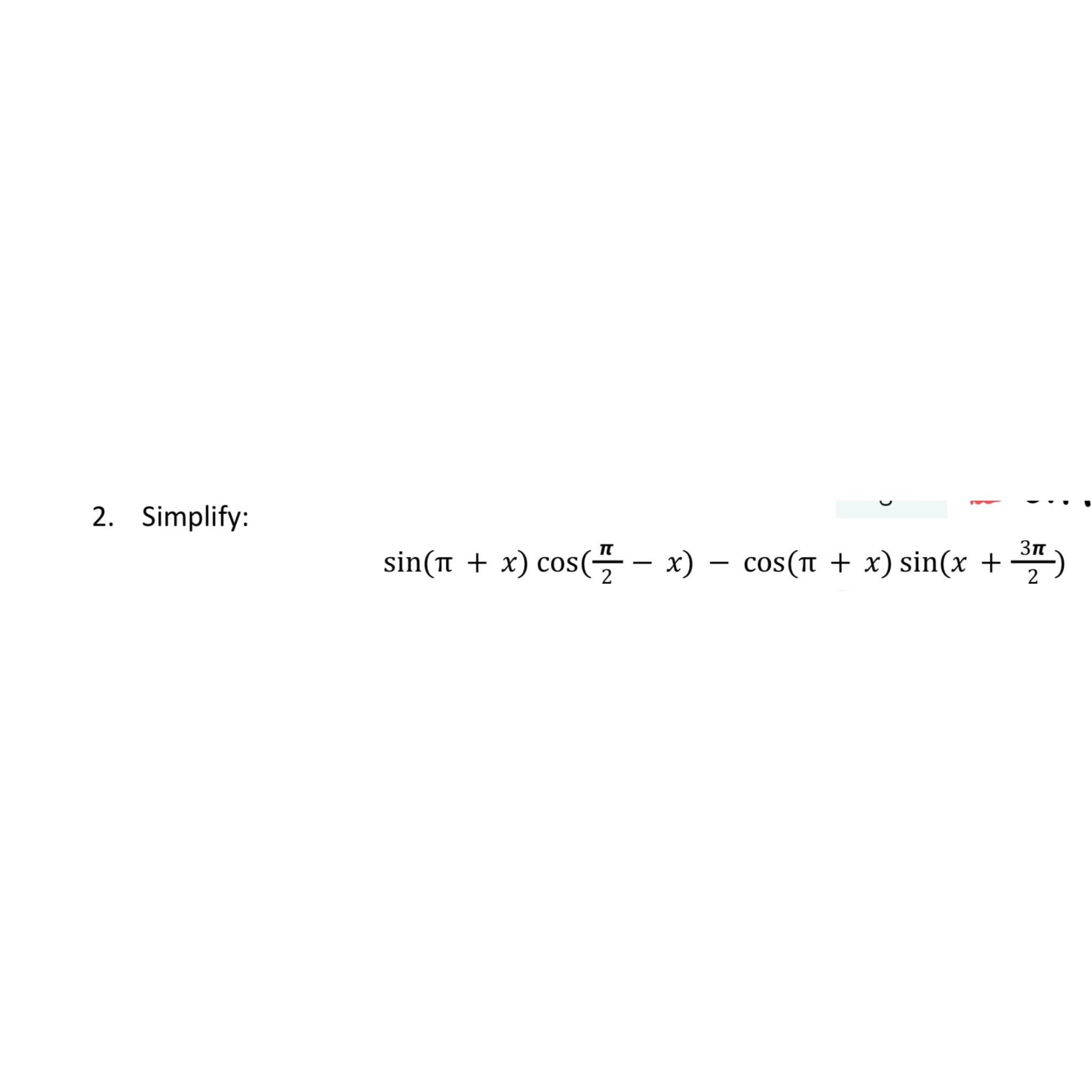 Solved Simplify Sin π X Cos π2 X Cos π X Sin X 3π2 Sin π