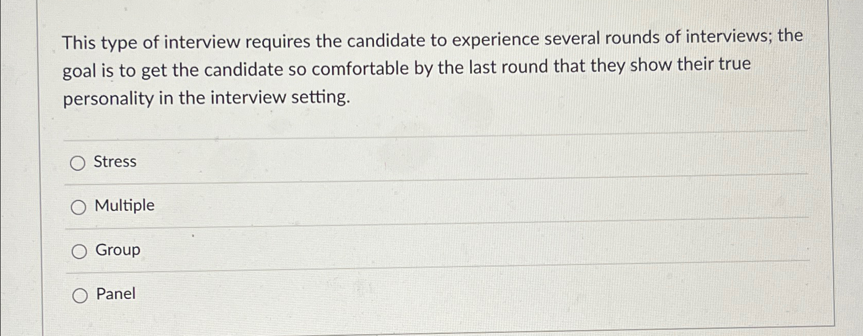 Solved This type of interview requires the candidate to | Chegg.com