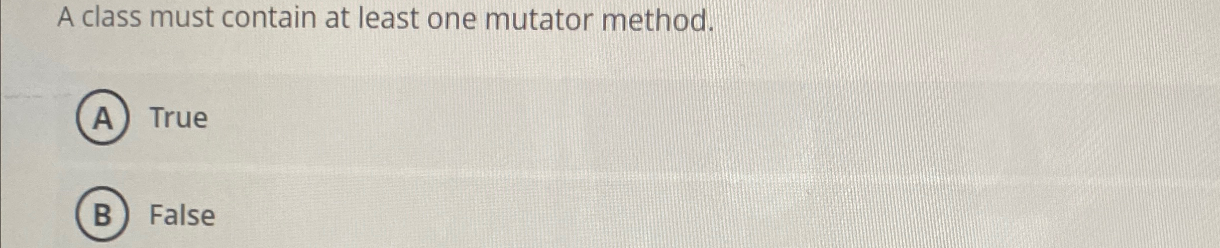 Solved A class must contain at least one mutator | Chegg.com