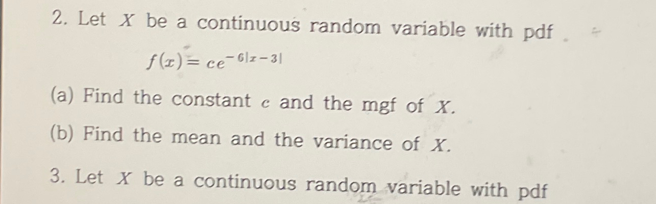 Solved Let x ﻿be a continuous random variable with | Chegg.com