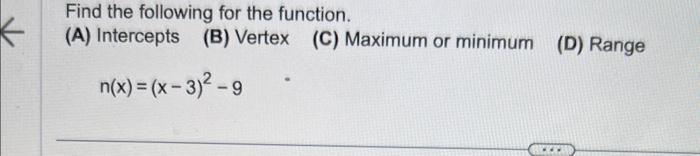Solved Find the following for the function. (A) Intercepts | Chegg.com