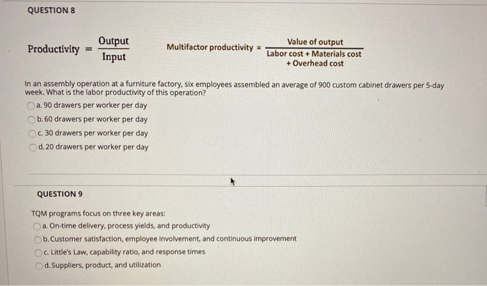 Solved QUESTION 8 Output Multifactor productivity = Value of | Chegg.com