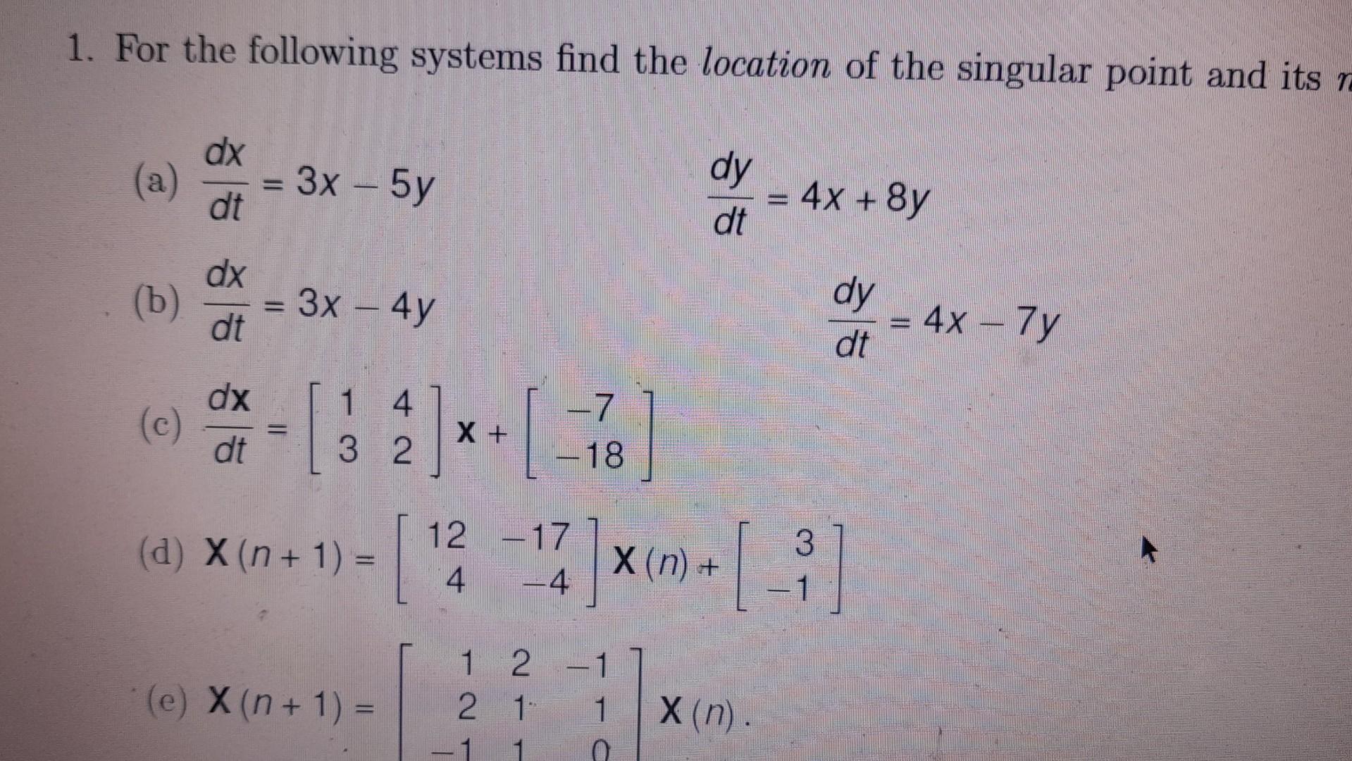 1. For the following systems find the location of the | Chegg.com