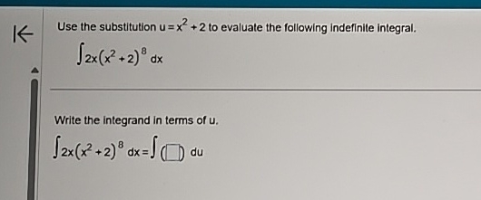 Solved Use the substitution u=x2+2 ﻿to evaluate the | Chegg.com