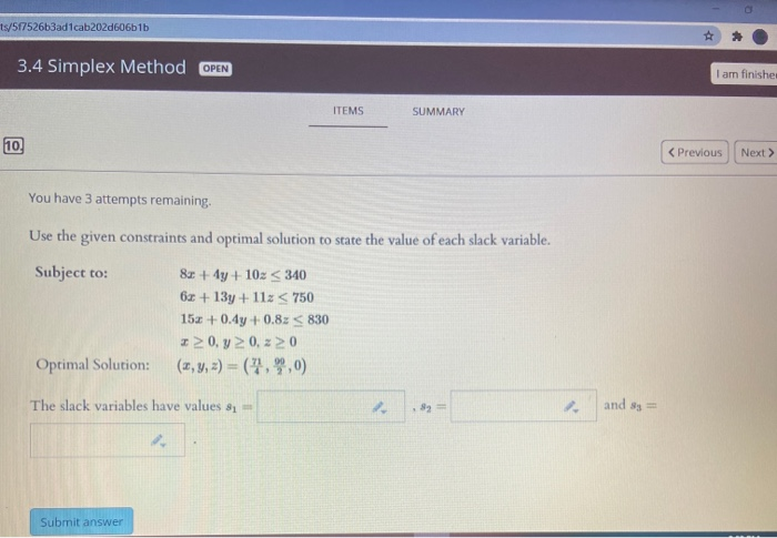 Solved 15/5f7526b3ad1cab202d606b1b 3.4 Simplex Method OPEN I | Chegg.com