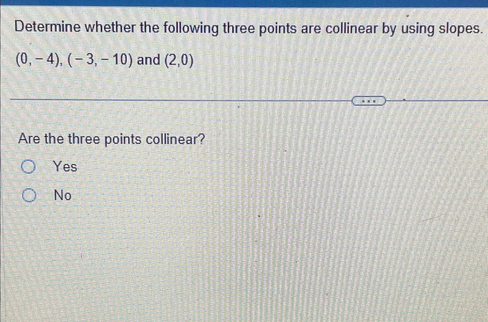 Solved Determine whether the following three points are | Chegg.com