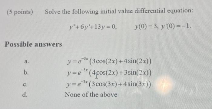 Solved (5 points) Solve the following initial value | Chegg.com