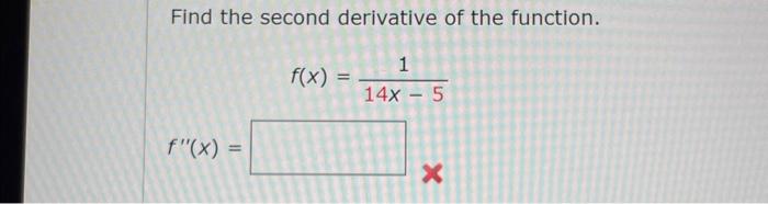 Solved Find the second derivative of the function. | Chegg.com
