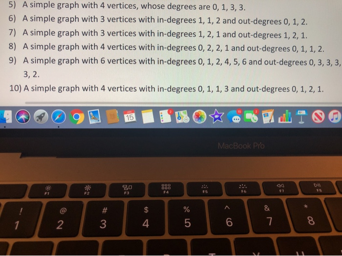 Solved 5) A simple graph with 4 vertices, whose degrees are | Chegg.com