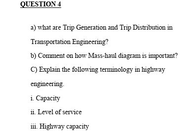 Solved QUESTION 4 a) what are Trip Generation and Trip | Chegg.com