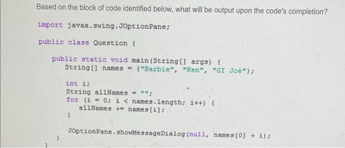 Solved Based on the block of code identified below, what | Chegg.com