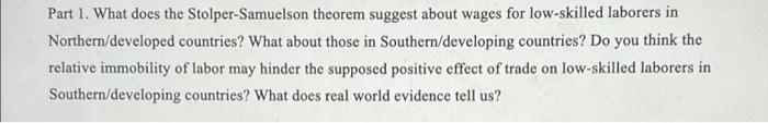 Solved Part 1. What does the Stolper-Samuelson theorem | Chegg.com