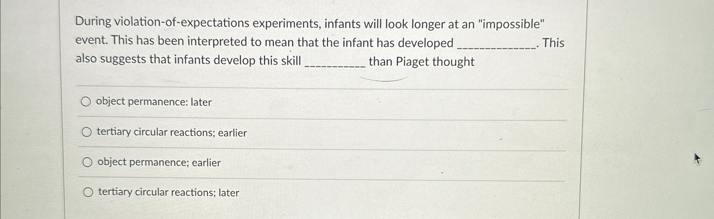 Solved During violation-of-expectations experiments, infants | Chegg.com