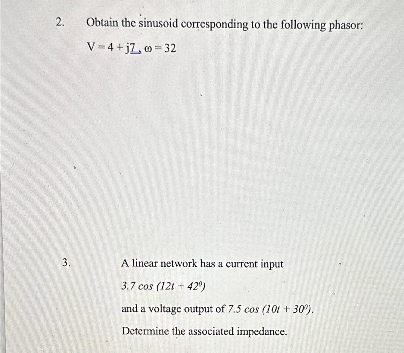 Solved Obtain the sinusoid corresponding to the following | Chegg.com