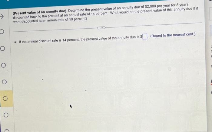 Solved (Present value of an annuity due) Determine the | Chegg.com