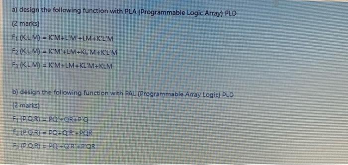 Solved a) design the following function with PLA | Chegg.com