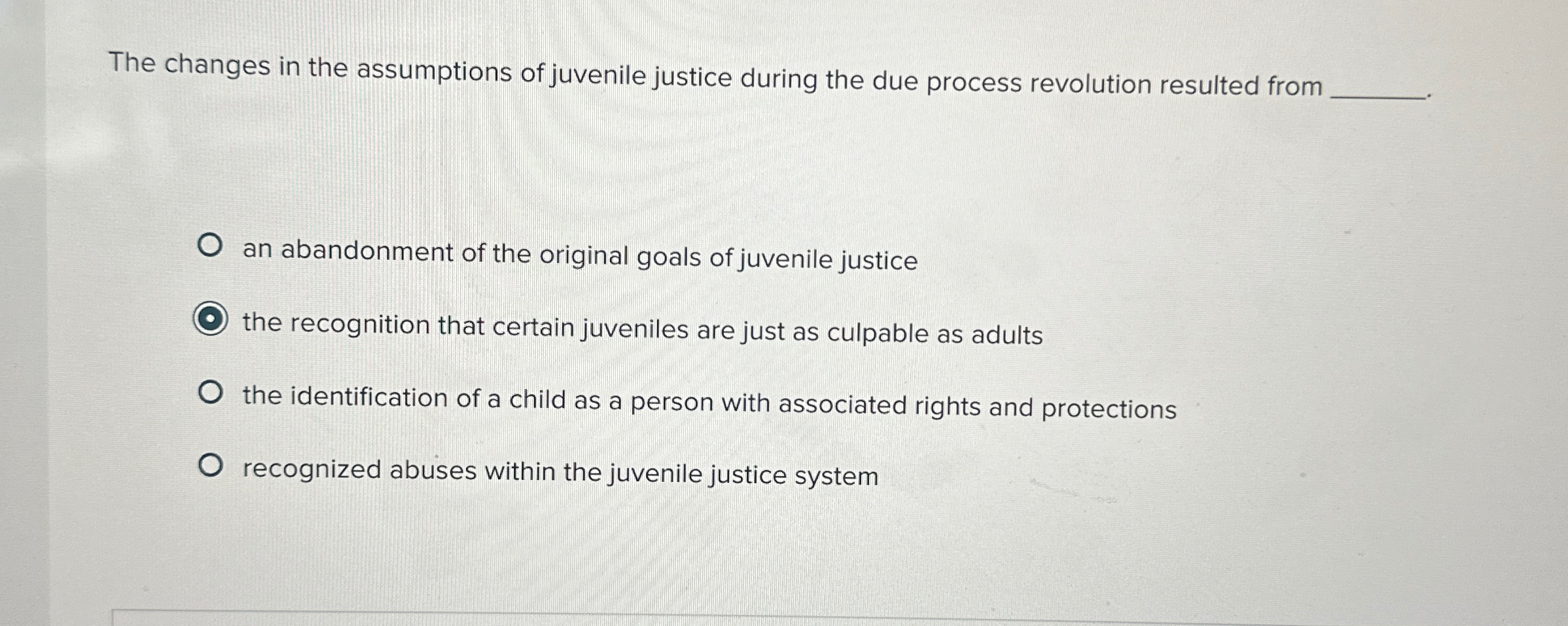 Solved The changes in the assumptions of juvenile justice | Chegg.com