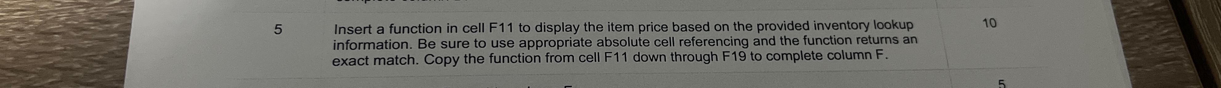 Solved 5Insert a function in cell F11 ﻿to display the item | Chegg.com