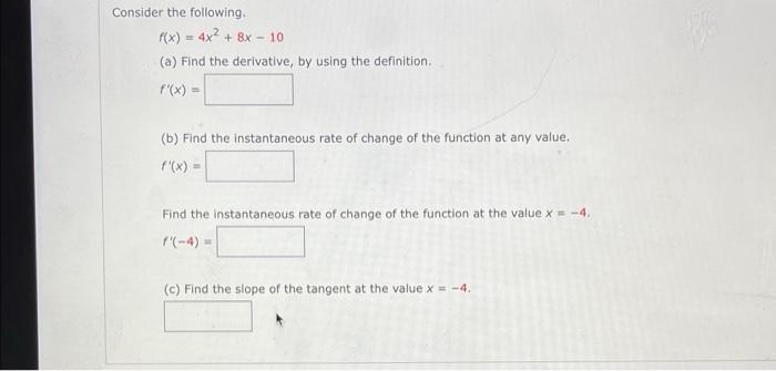 Solved Consider the following. f(x) = 4x2 + 8x - 10 (a) Find | Chegg.com