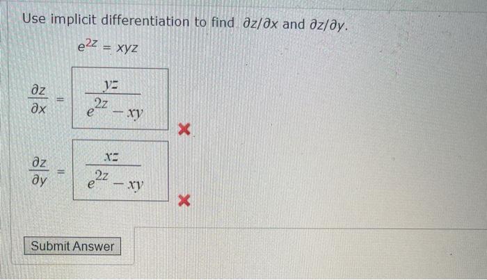 Solved Use implicit differentiation to find ∂z/∂x and ∂z/∂y. | Chegg.com