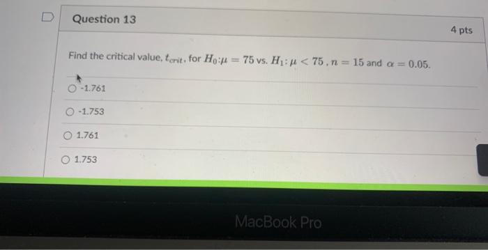 Solved Find the critical value, tcrit, for H0:μ=75 vs. | Chegg.com