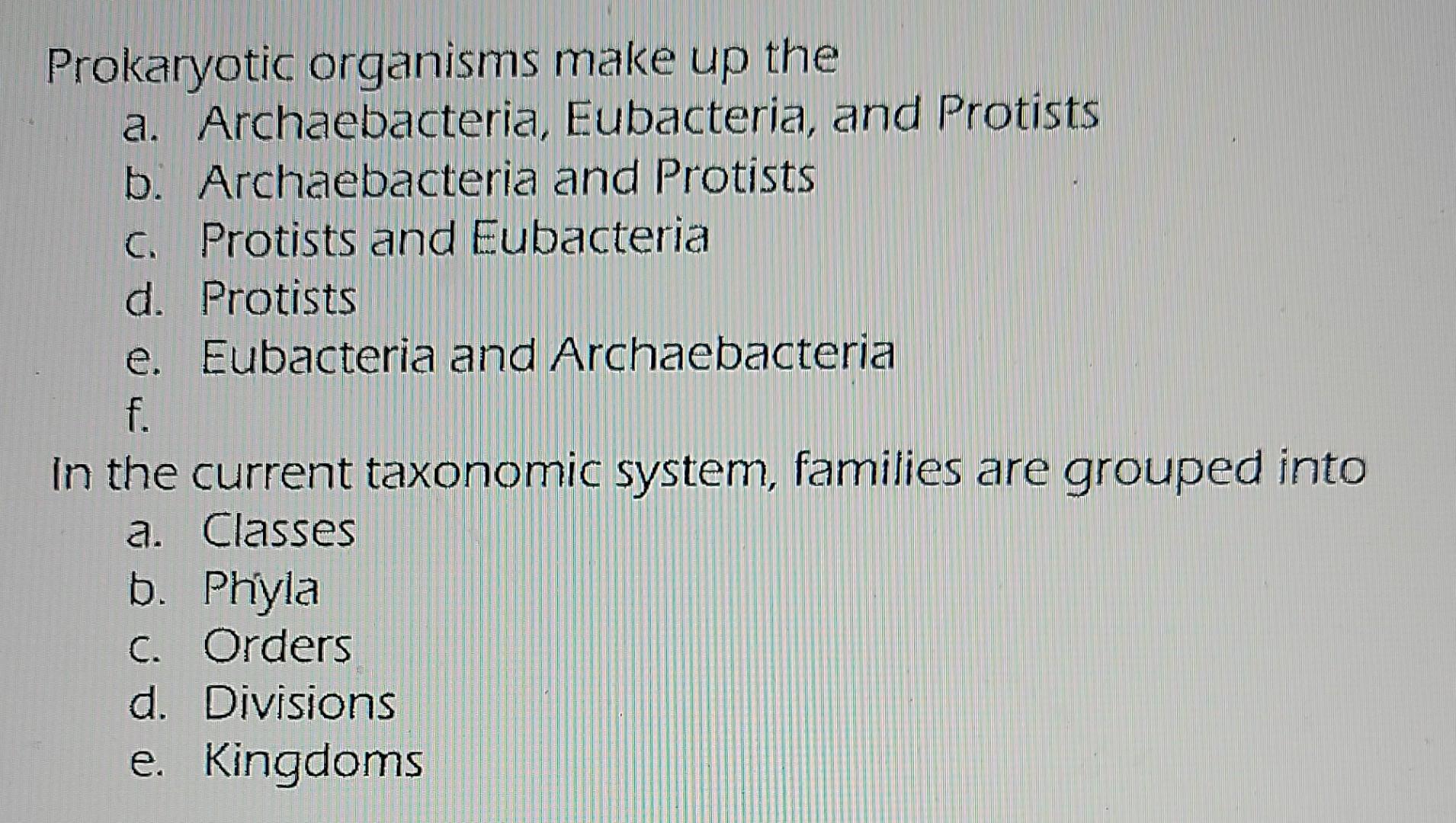 Solved Prokaryotic organisms make up the a. Archaebacteria, | Chegg.com