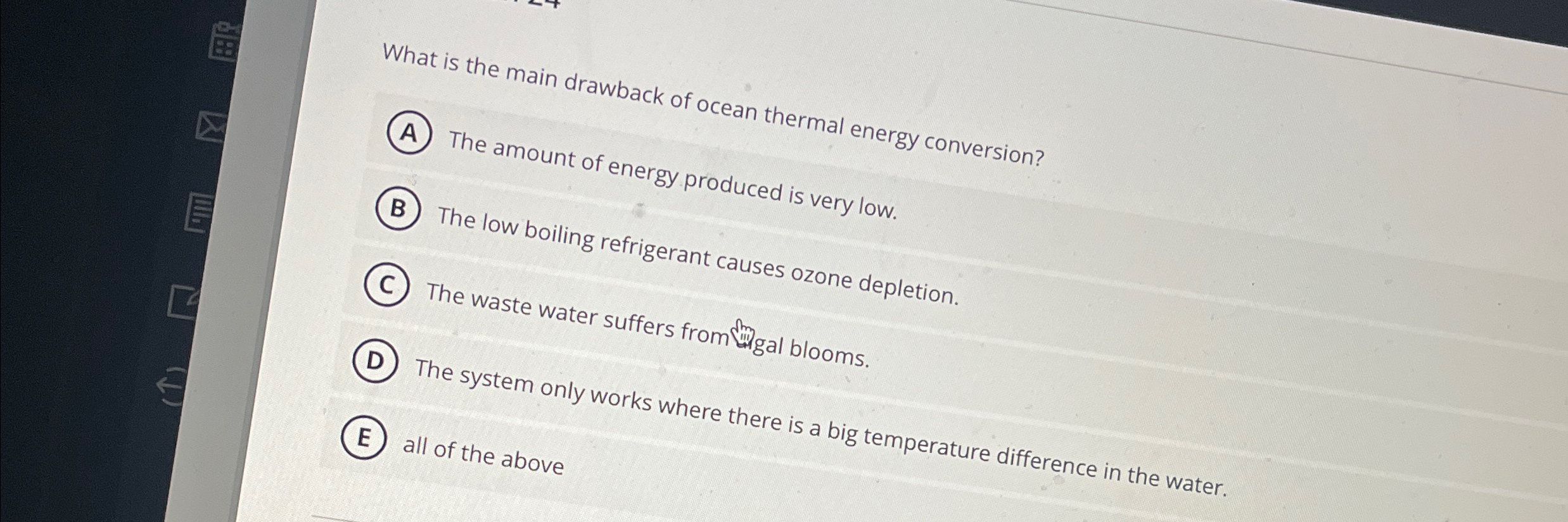 Solved What is the main drawback of ocean thermal energy | Chegg.com