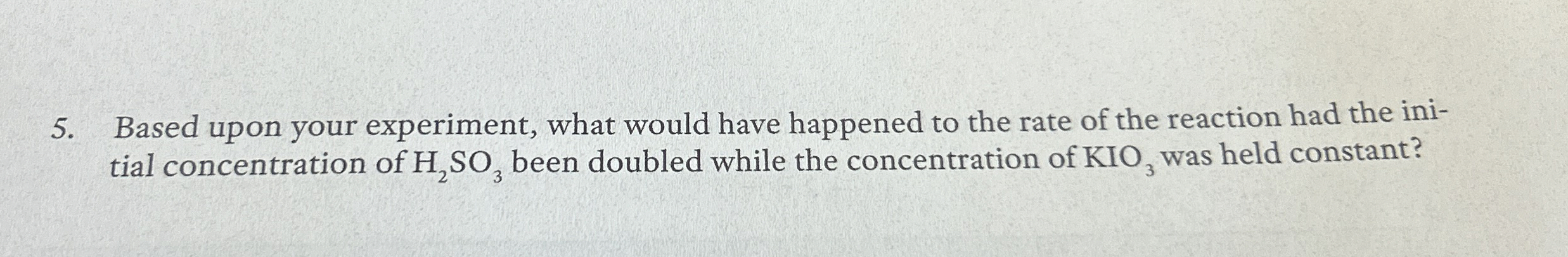 Solved Based upon your experiment, what would have happened | Chegg.com