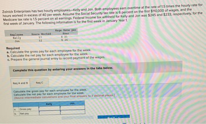 Solved Zolnick Enterprises has two hourly employees-Kelly | Chegg.com