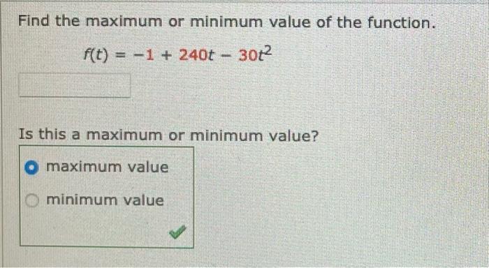 Solved Find the maximum or minimum value of the function. | Chegg.com