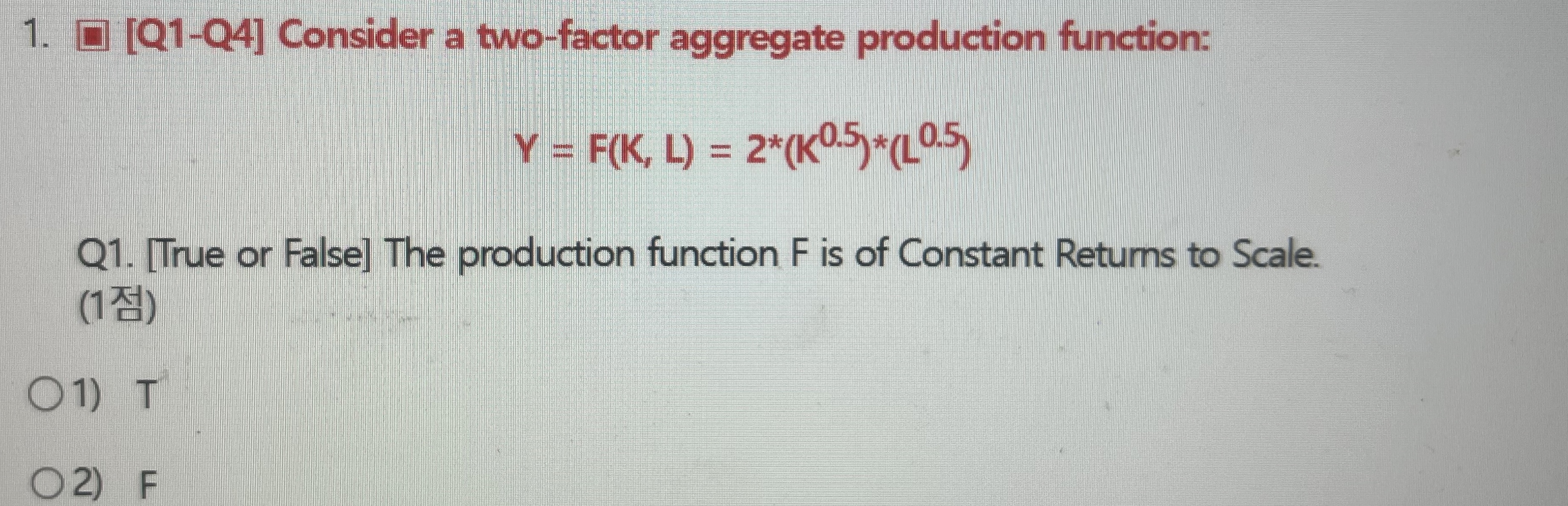 Solved [Q1-Q4] ﻿Consider a two-factor aggregate production | Chegg.com