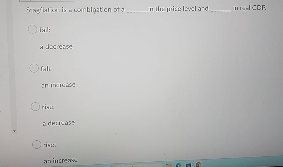 Solved Stagflation is a combination of a ﻿in the price | Chegg.com