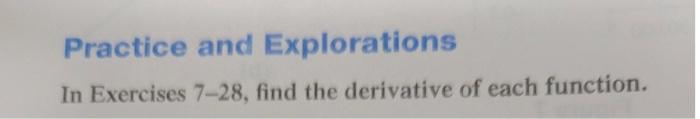 Solved Practice and Explorations In Exercises 7-28, find the | Chegg.com