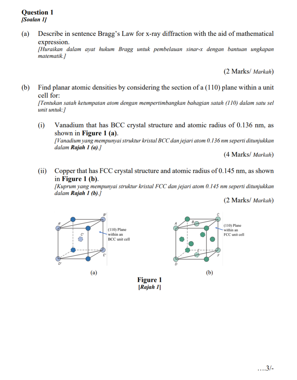 Solved [Soalan 1] (a) Describe in sentence Bragg's Law for | Chegg.com