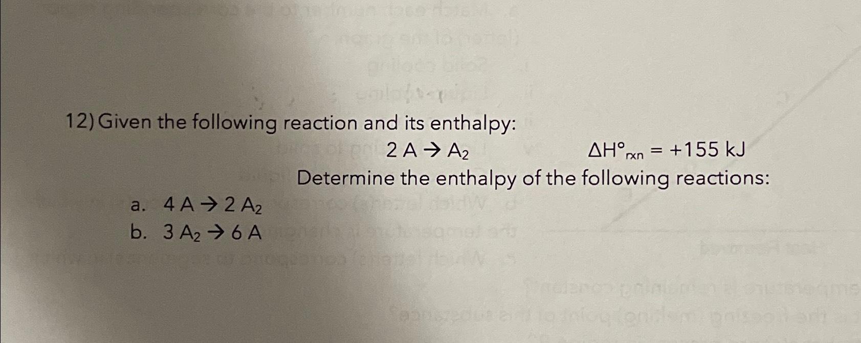 Solved Given the following reaction and its | Chegg.com