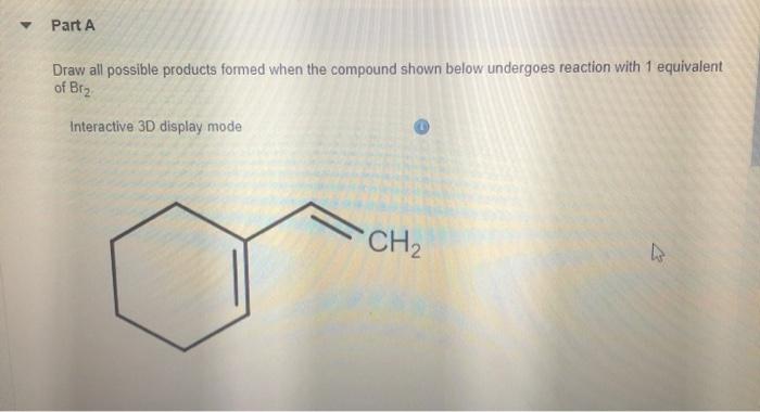 Solved Part A Draw all possible products formed when the | Chegg.com
