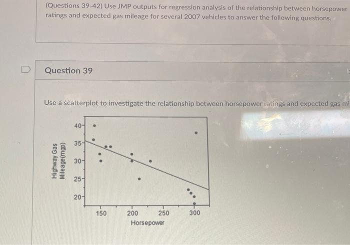 Solved (Questions 39-42) Use JMP outputs for regression | Chegg.com