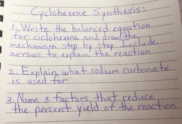 Solved Cyclohexene Synthesis: 1. Write the balanced equation | Chegg.com