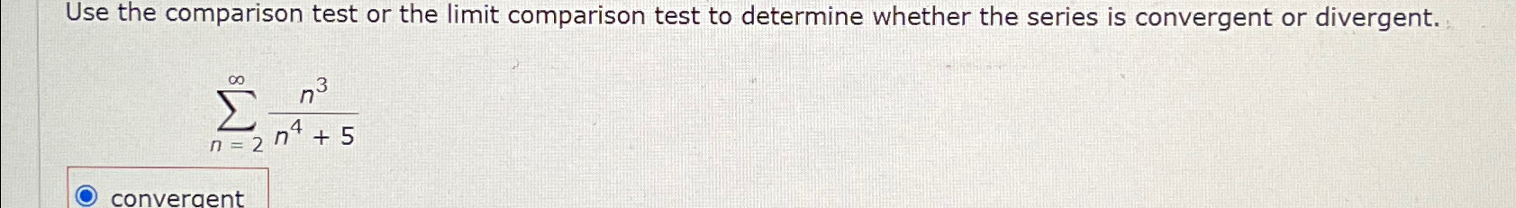 Solved Use the comparison test or the limit comparison test | Chegg.com