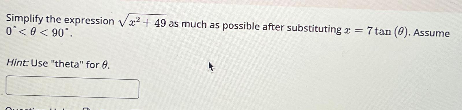 Solved Simplify the expression x2+492 ﻿as much as possible | Chegg.com