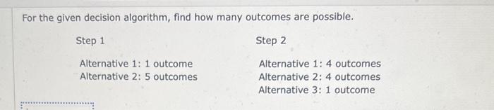 Solved For The Given Decision Algorithm Find How Many