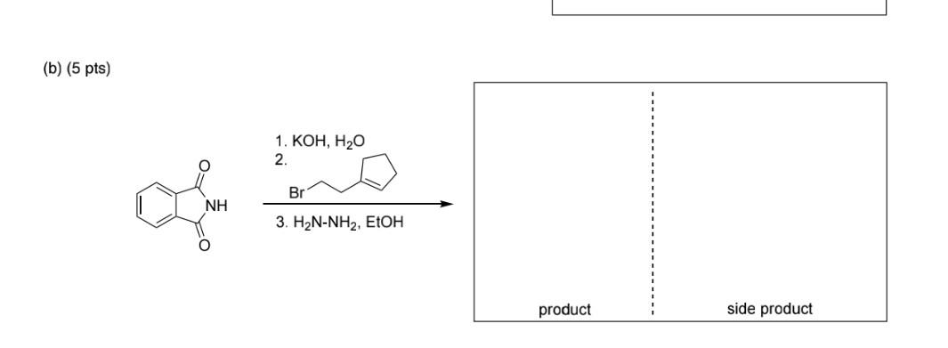 Solved (b) (5 pts) 1. KOH, H2O 2. Br NH 3. H2N-NH2, EtOH O | Chegg.com