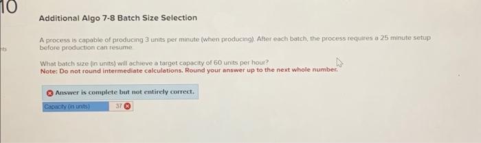 Solved Additional Algo 7-8 Batch Size Selection A process is | Chegg.com