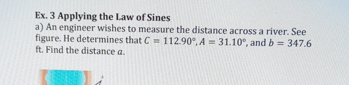 Solved Ex. 3 ﻿Applying the Law of Sinesa) ﻿An engineer | Chegg.com