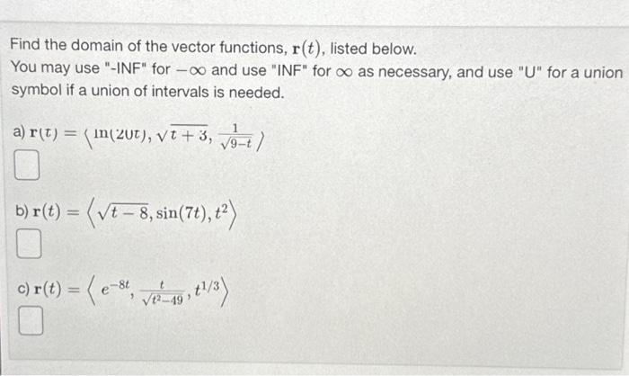 Solved Find The Domain Of The Vector Functions R T Listed
