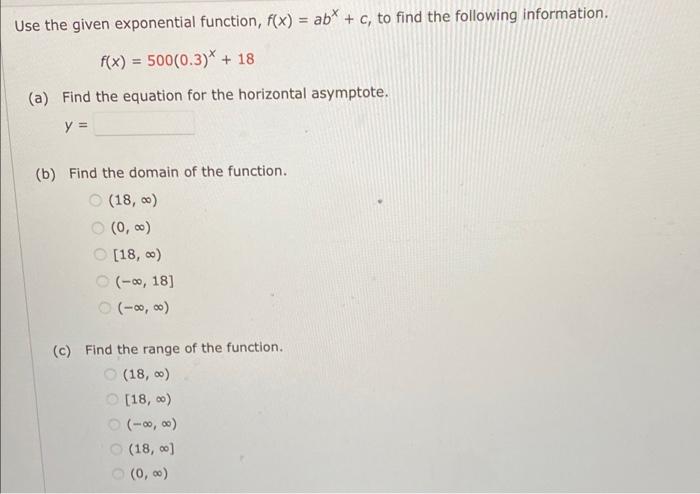 Solved Use the given exponential function, f(x)=abx+c, to | Chegg.com