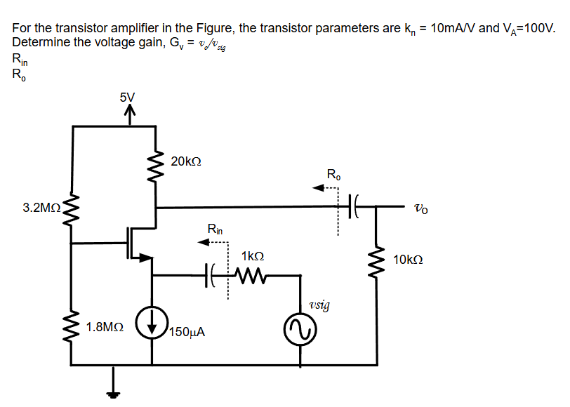 Solved For the transistor amplifier in ﻿the Figure, the | Chegg.com