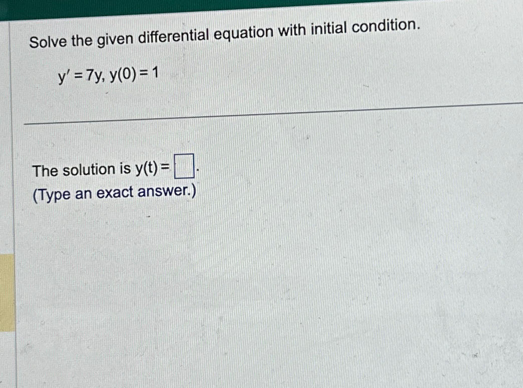 Solved Solve the given differential equation with initial | Chegg.com